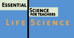 Essential Science for Teachers: Life Science - Annenberg Learner